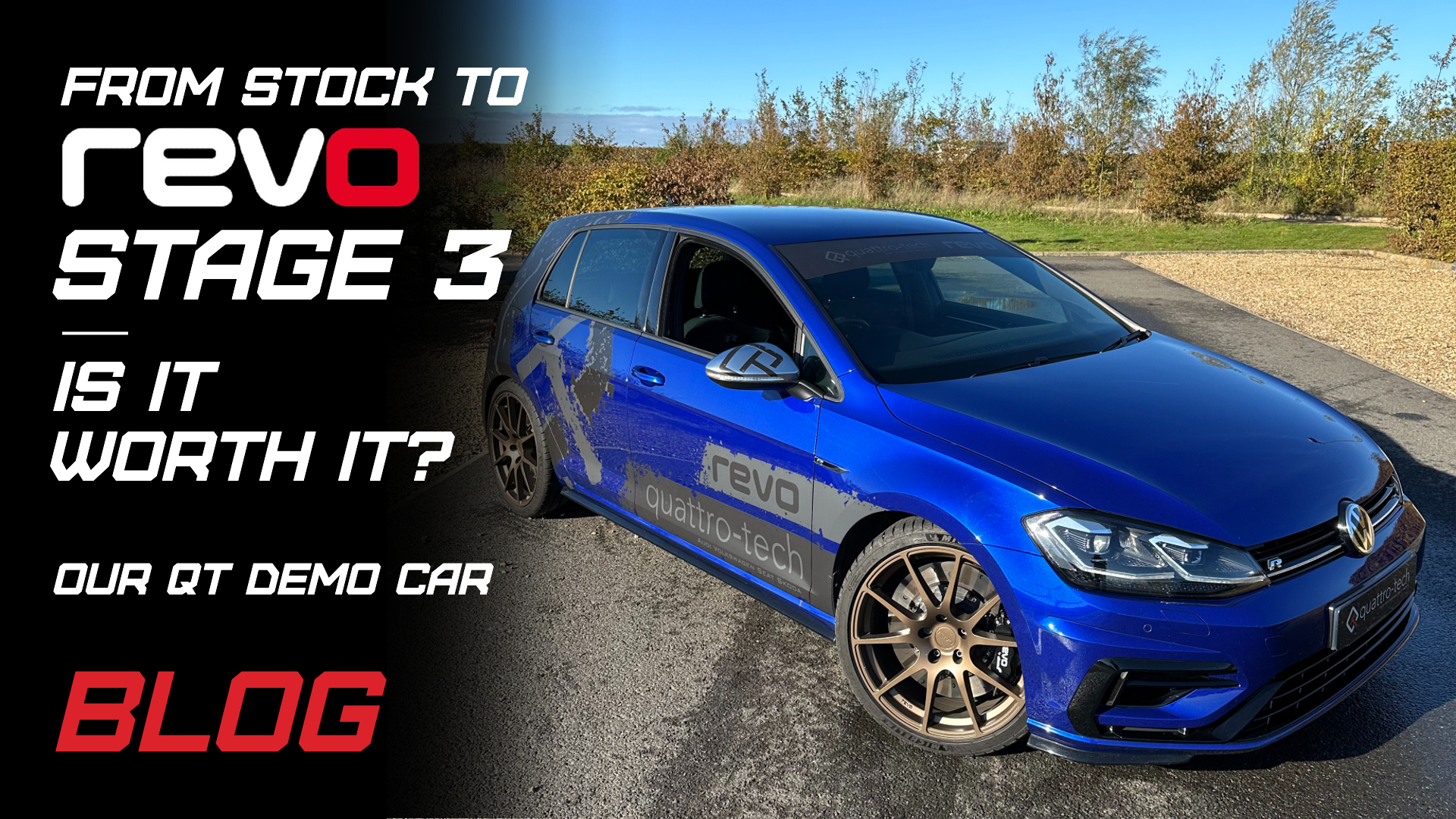 From Stock to REVO Stage 3 – is it worth it? Our VW Golf R MK7.5 QT ...